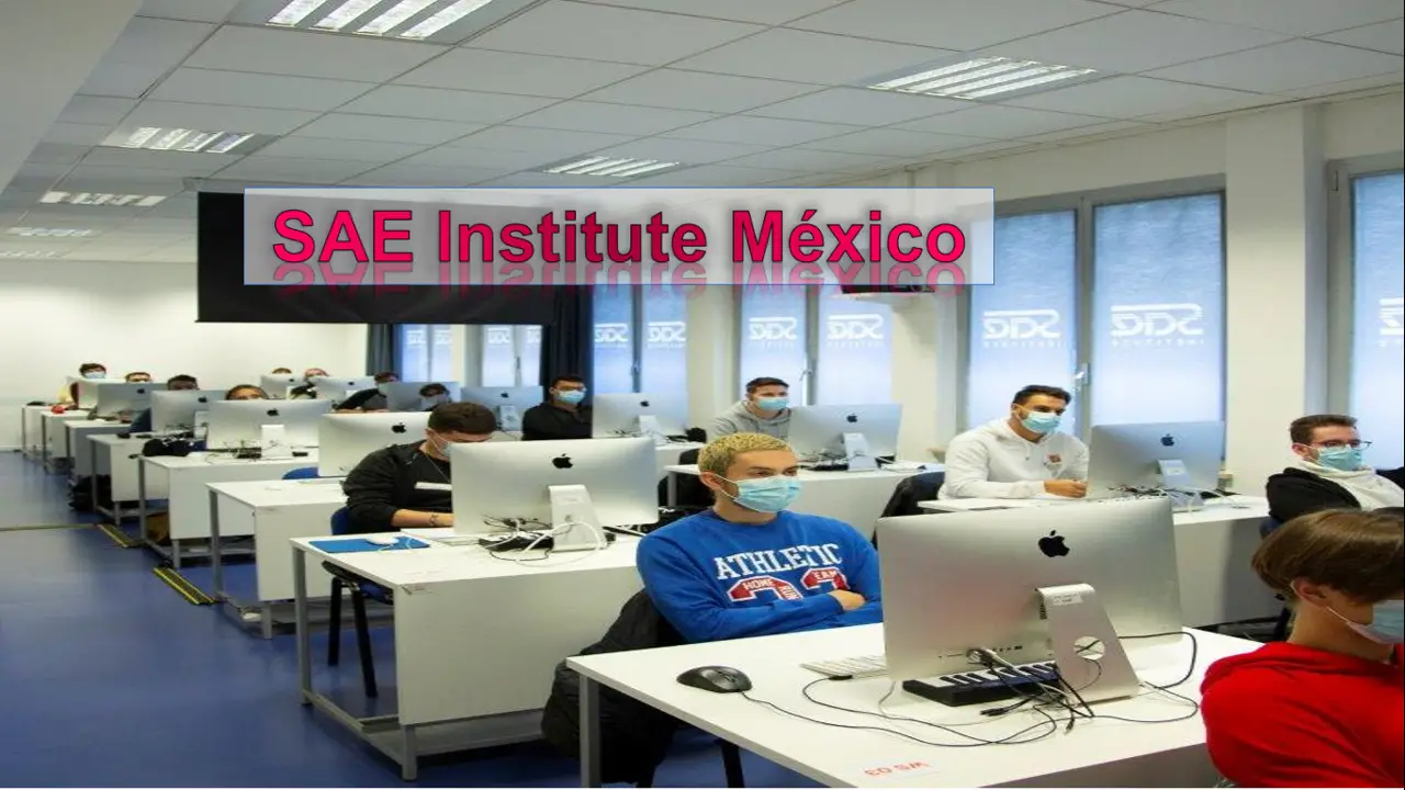 SAE Institute México 2024-2025 🥇