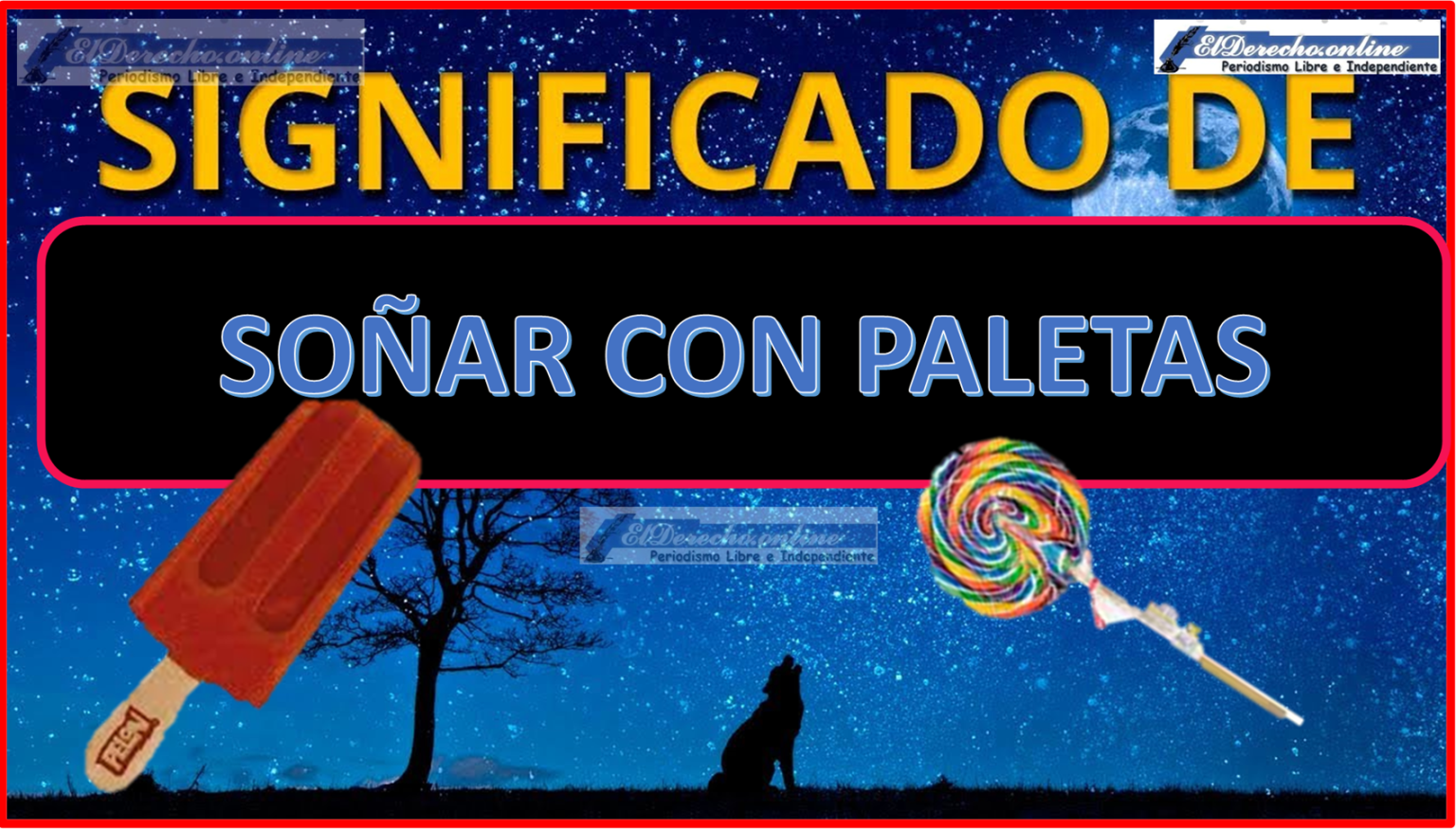 Soñar con Paletas ¿Qué significa este sueño? – El Derecho Online