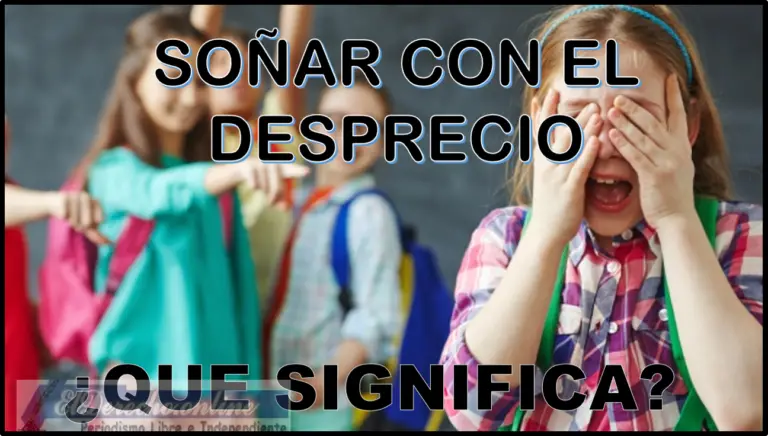 Soñar con el Desprecio ¿Qué significa este sueño? – El Derecho Online