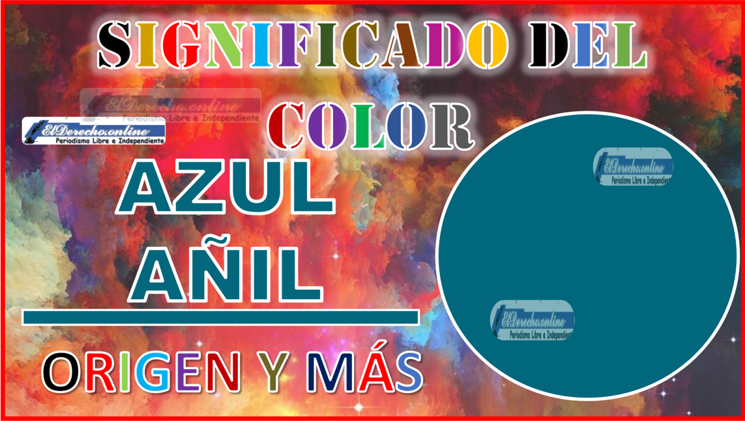 El Color Azul Añil, Significado, Origen Y Más 🥇 El Derecho Online【2025