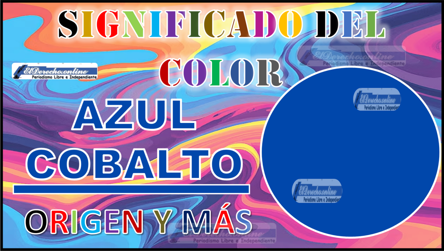 El color Azul Cobalto, significado, origen y más – El Derecho Online