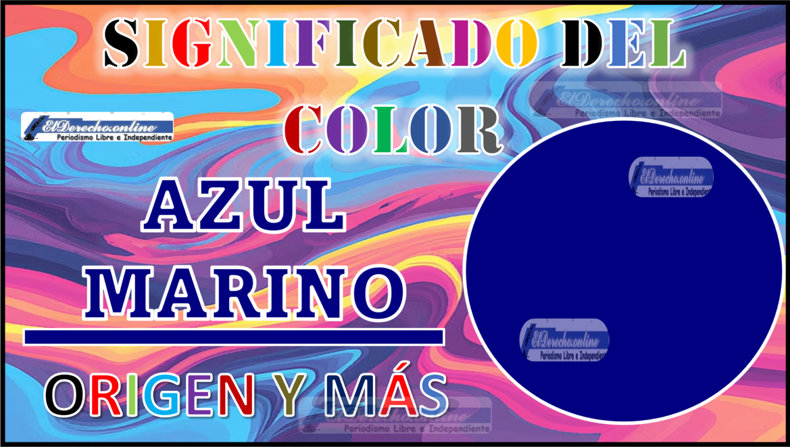 El Color Azul Marino, Significado, Origen Y Más 🥇 El Derecho Online【2025