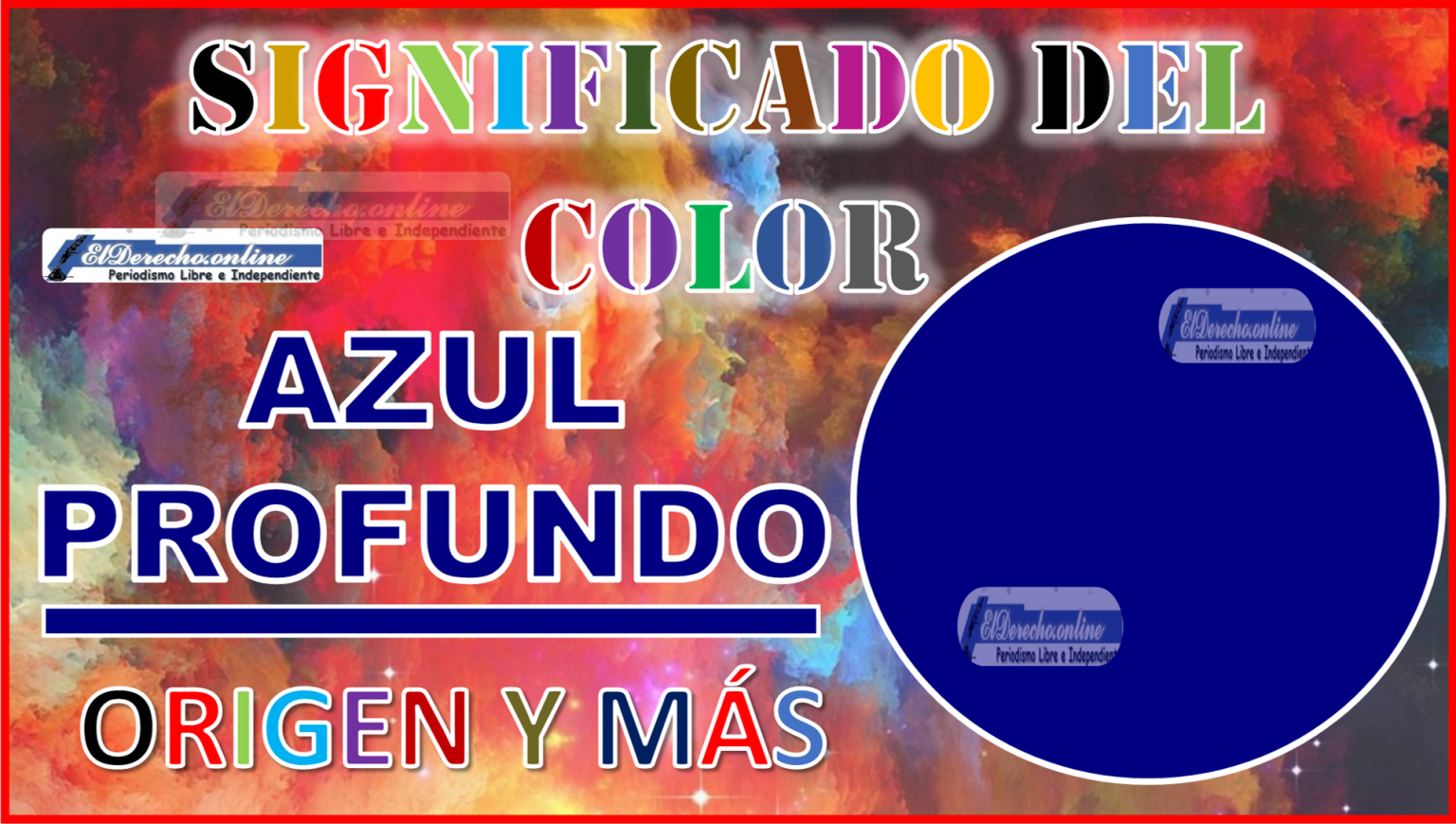 El Color Azul Profundo, Significado, Origen Y Más 🥇 El Derecho Online ...