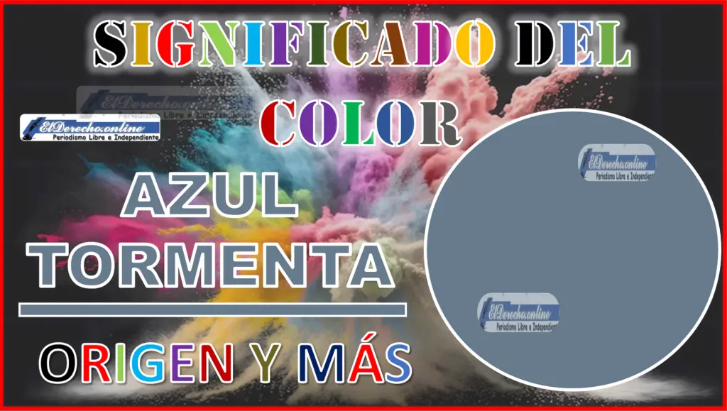El color Azul tormenta, significado, origen y más – El Derecho Online
