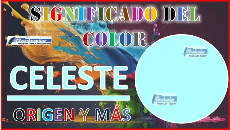 El color Celeste, significado, origen y más – El Derecho Online