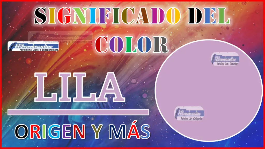 El Color Lila, Significado, Origen Y Más 🥇 El Derecho Online【2025