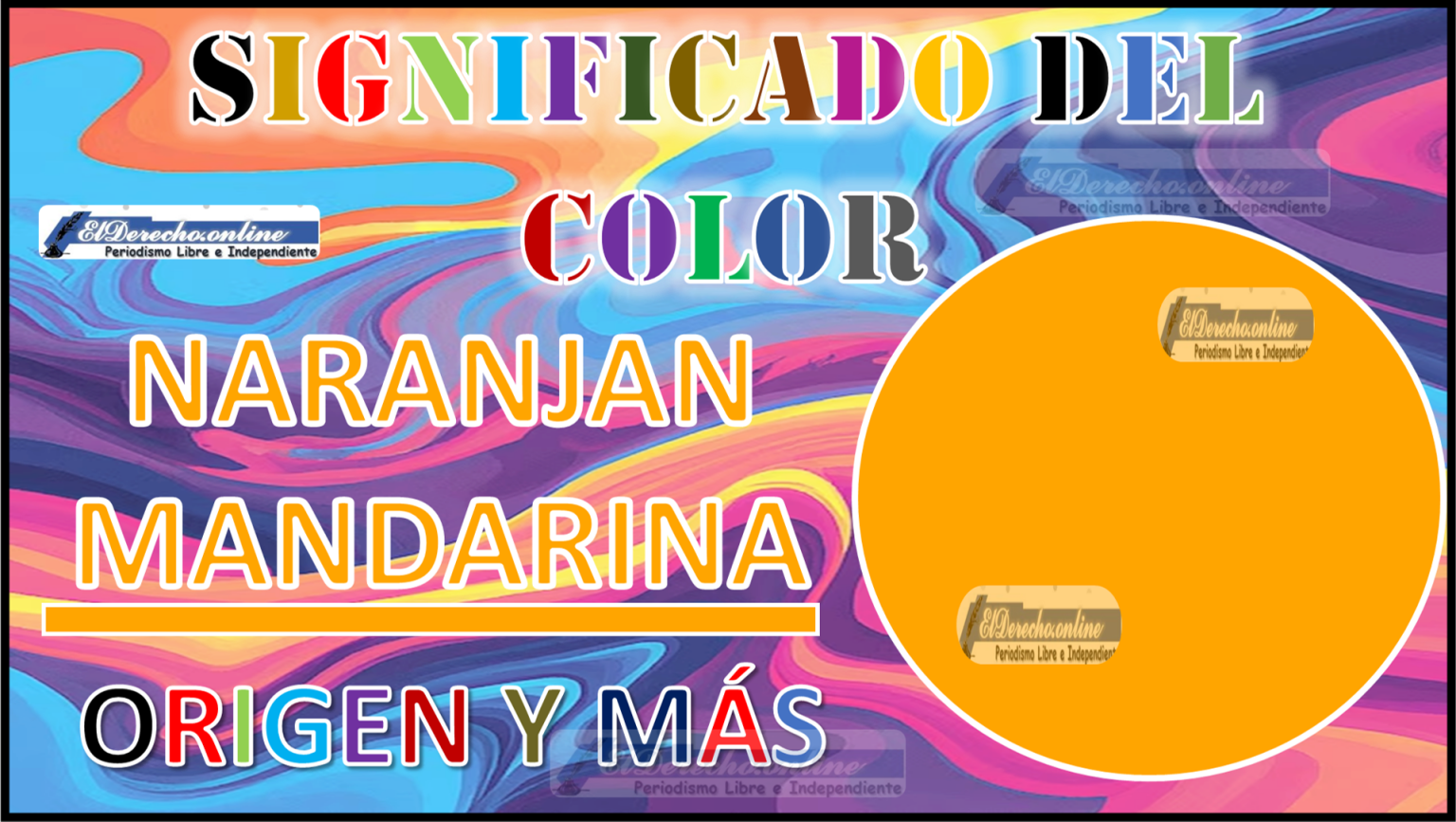 El Color Naranja Mandarina, Significado, Origen Y Más 🥇 El Derecho ...