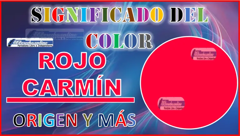 El color Rojo Carmín, significado, origen y más – El Derecho Online