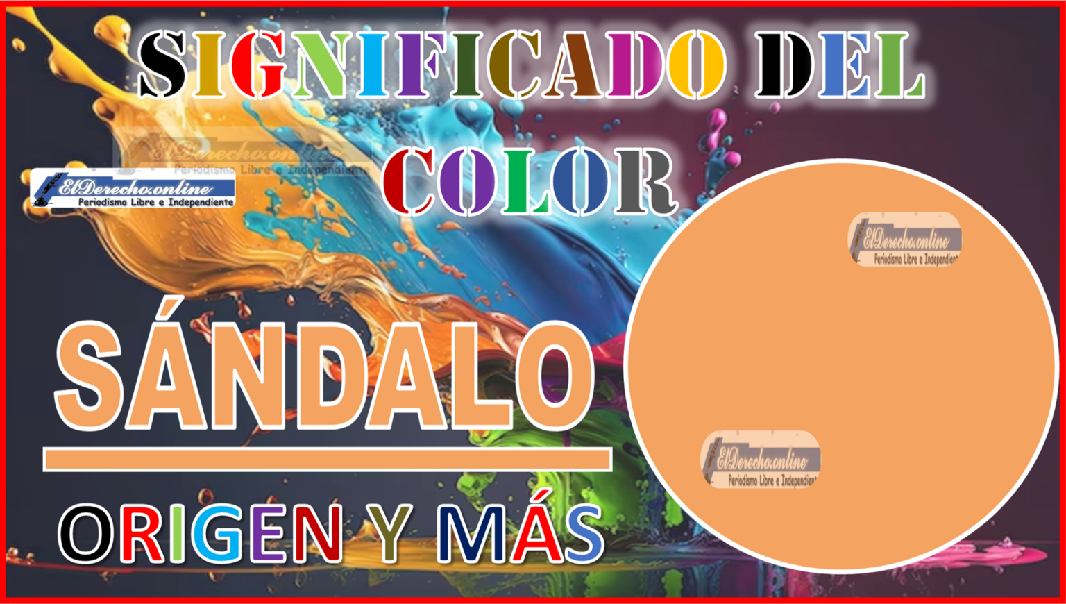 El Color Sándalo, Significado, Origen Y Más 🥇 El Derecho Online【2025