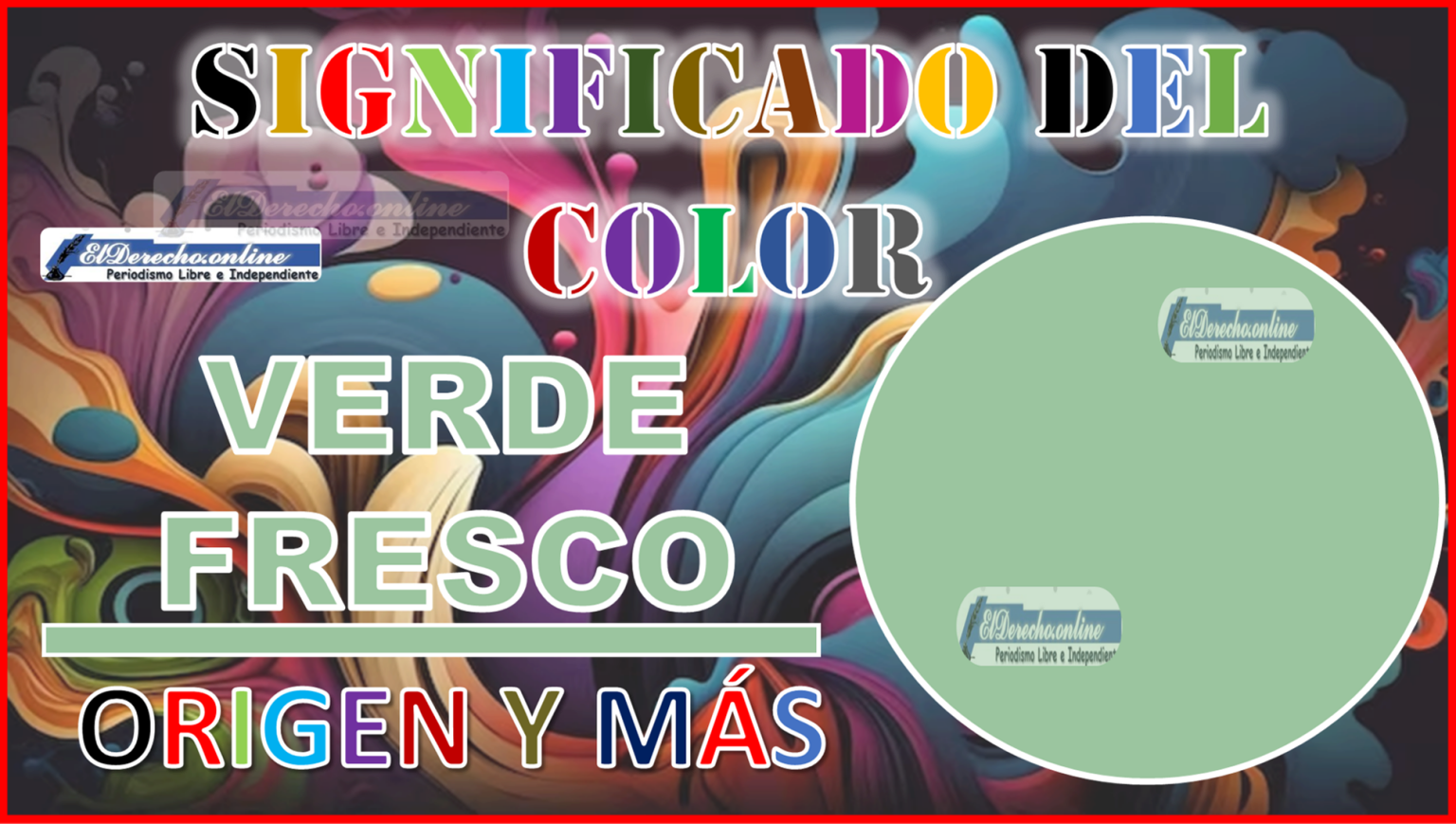 El Color Verde Fresco, Significado, Origen Y Más 🥇 El Derecho Online【2025