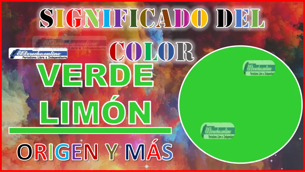 El color Verde Limón, significado, origen y más – El Derecho Online