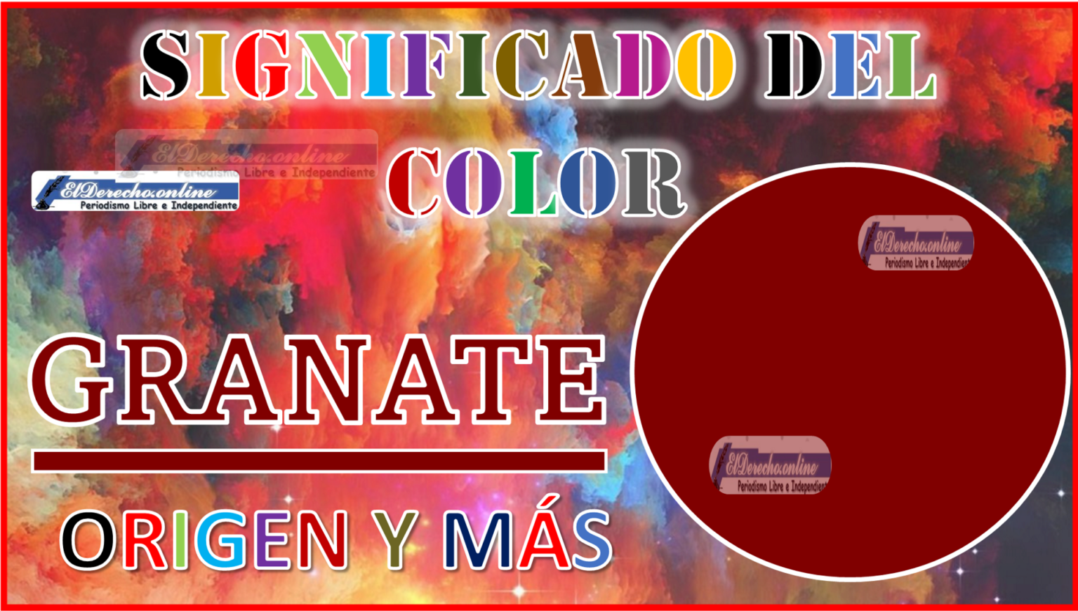 El Color Granate, Significado, Origen Y Más 🥇 El Derecho Online【2025