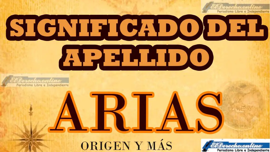 Significado del apellido Arias, Origen y más – El Derecho Online