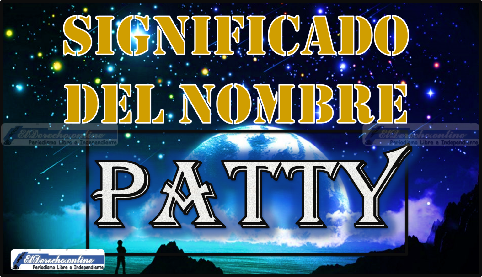 Significado del nombre Patty, su origen y más – El Derecho Online