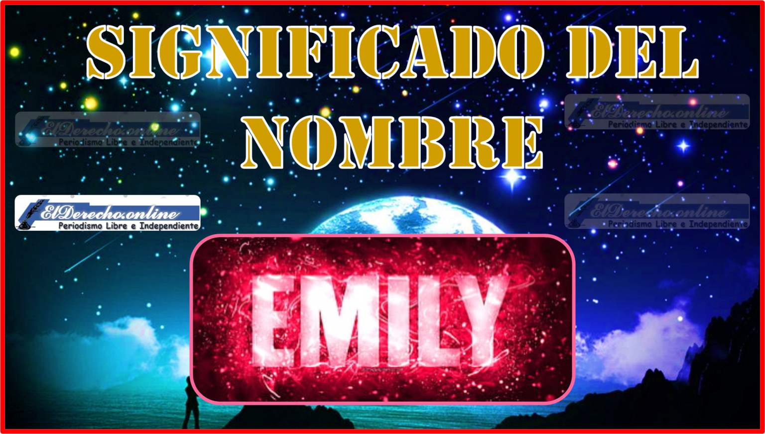Significado del nombre Emily, su origen y más – El Derecho Online