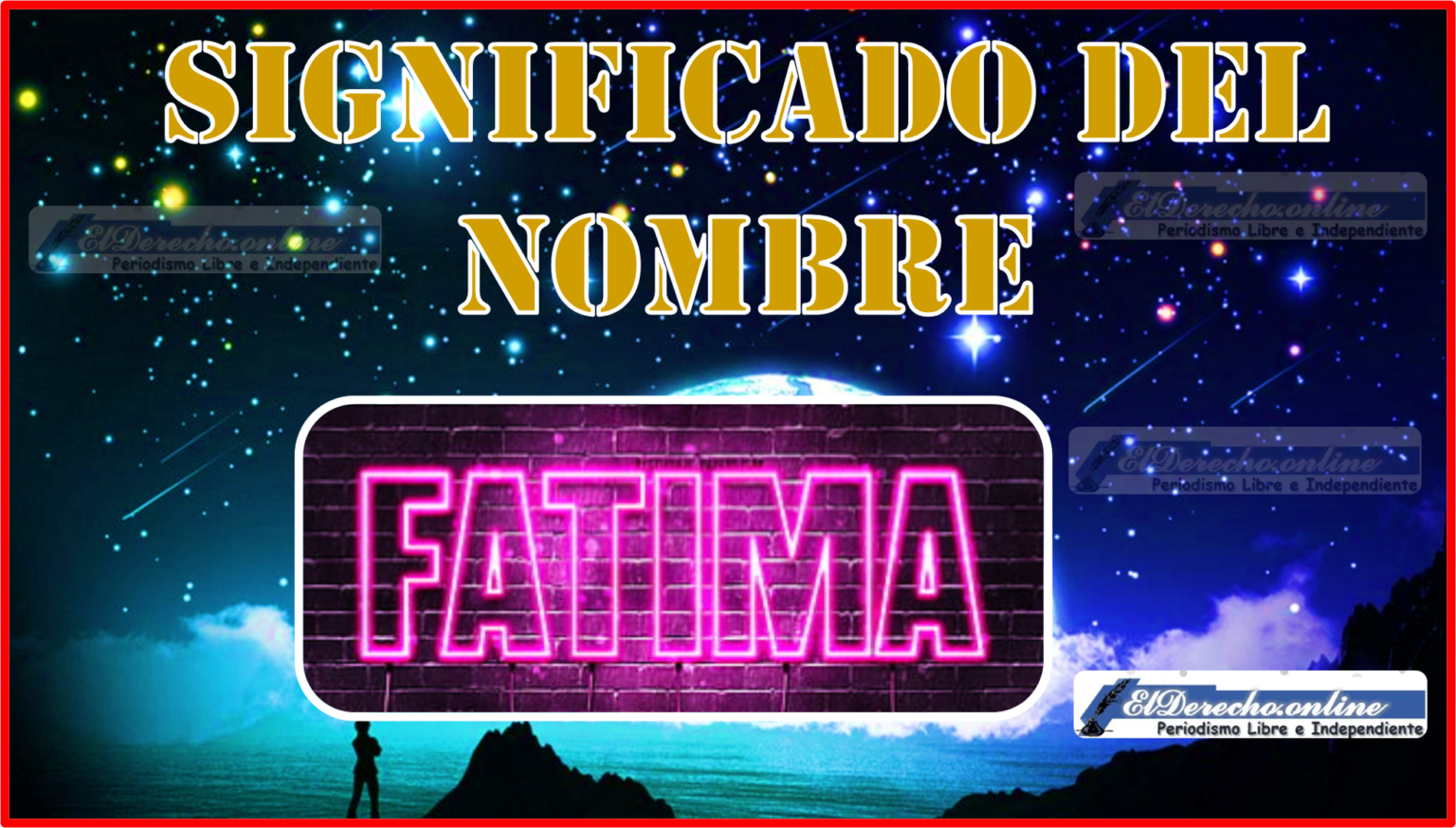 Significado del nombre Fatima, su origen y más – El Derecho Online