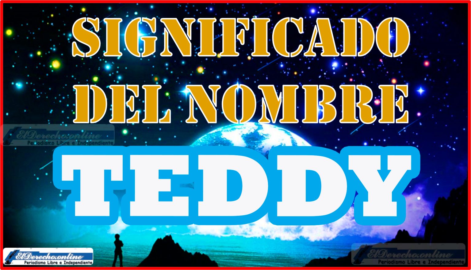 Significado Del Nombre Teddy, Su Origen Y Más 🥇 El Derecho Online【2025