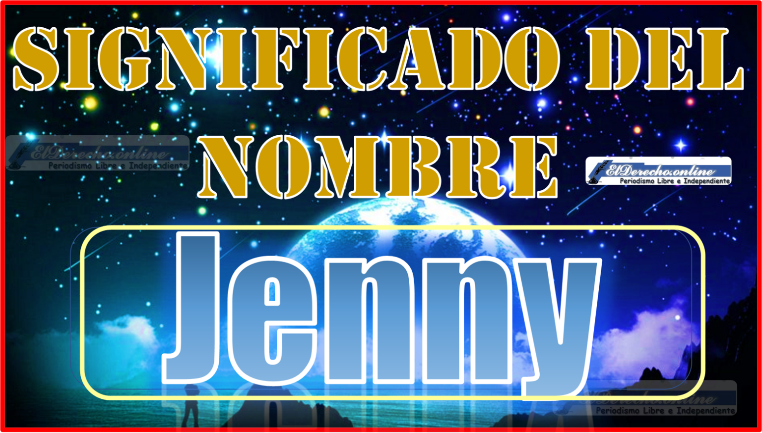 Significado del nombre Jenny, su origen y más – El Derecho Online