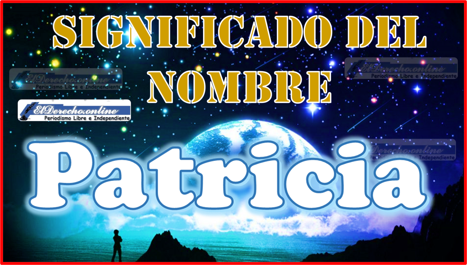Significado del nombre Patricia, su origen y más – El Derecho Online