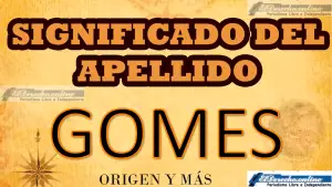 Significado Del Apellido Gomes, Origen Y Más 🥇 El Derecho Online【2025