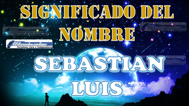 Significado Del Nombre Sebastian Luis: Su Origen Y Más 🥇 El Derecho ... Significado Del Nombre Sebastian Luis: Su Origen Y Más 🥇 El Derecho ...