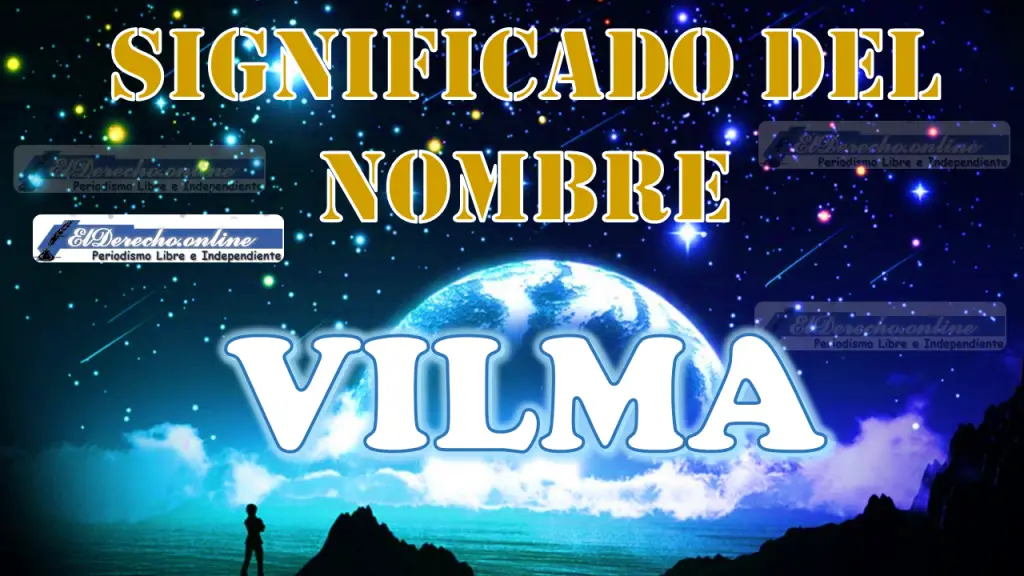 Significado del nombre Vilma: su origen y más – El Derecho Online