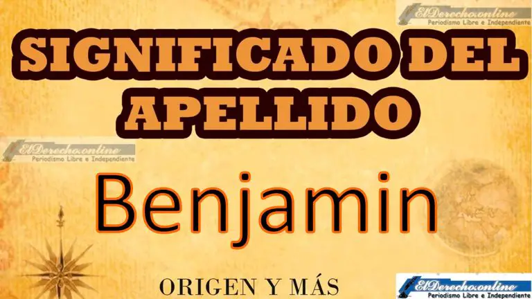 Significado del apellido Benjamin, Origen y más – El Derecho Online